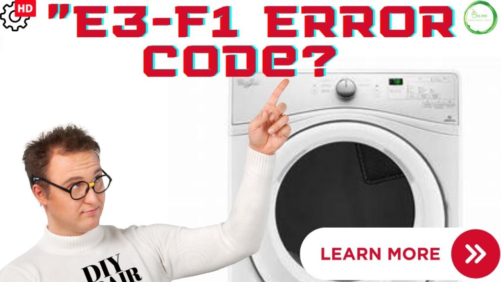 Whirlpool Washer Error Code F1 E3 – Control Knob Fault Help